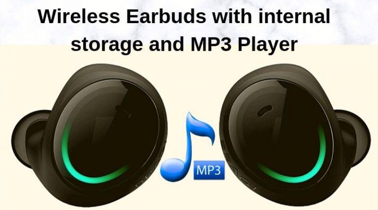 Best Wireless Earbuds with internal storage and MP3 Player